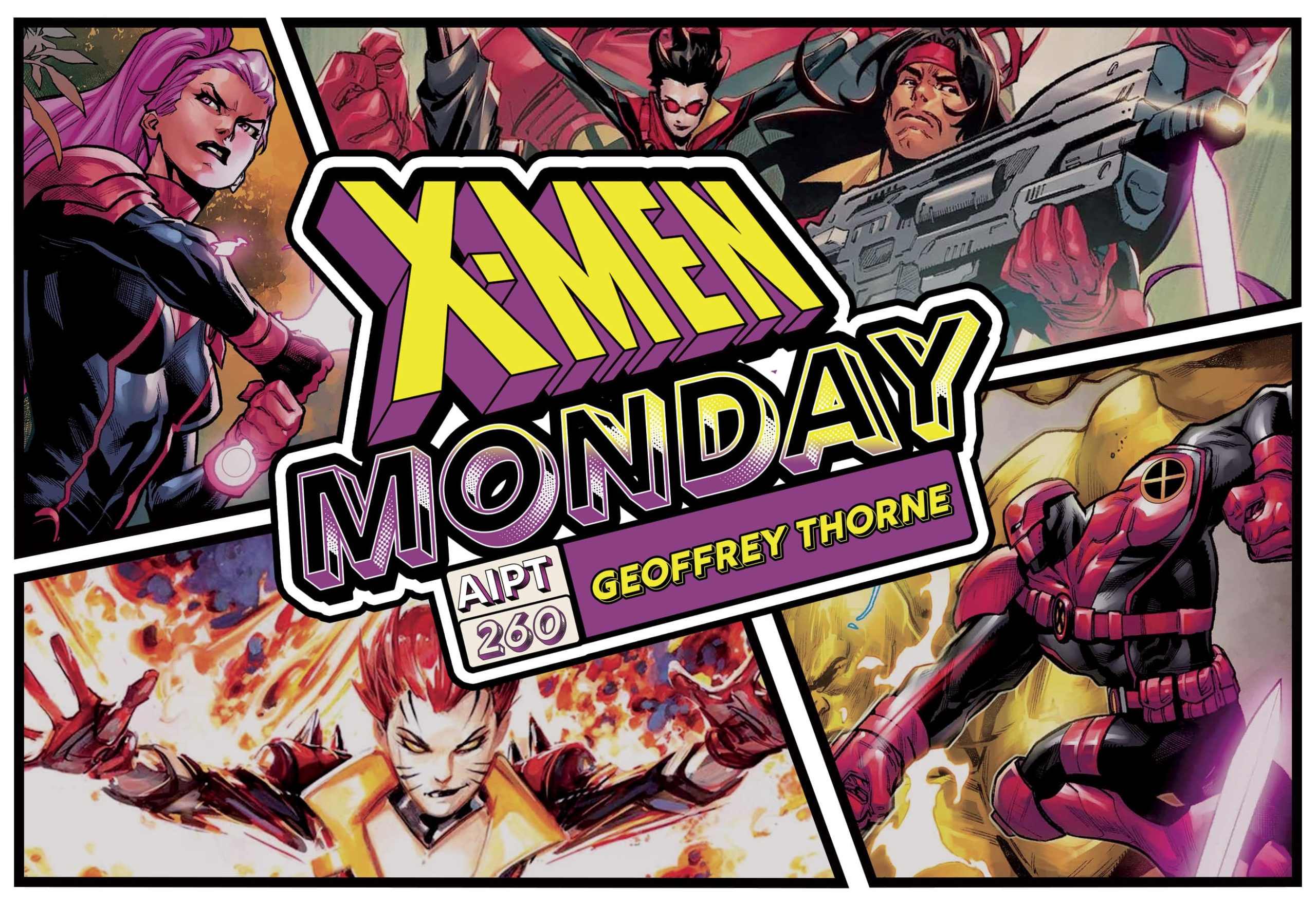 X-Men Monday #260 - Geoffrey Thorne Talks 'X-Force' • AIPT