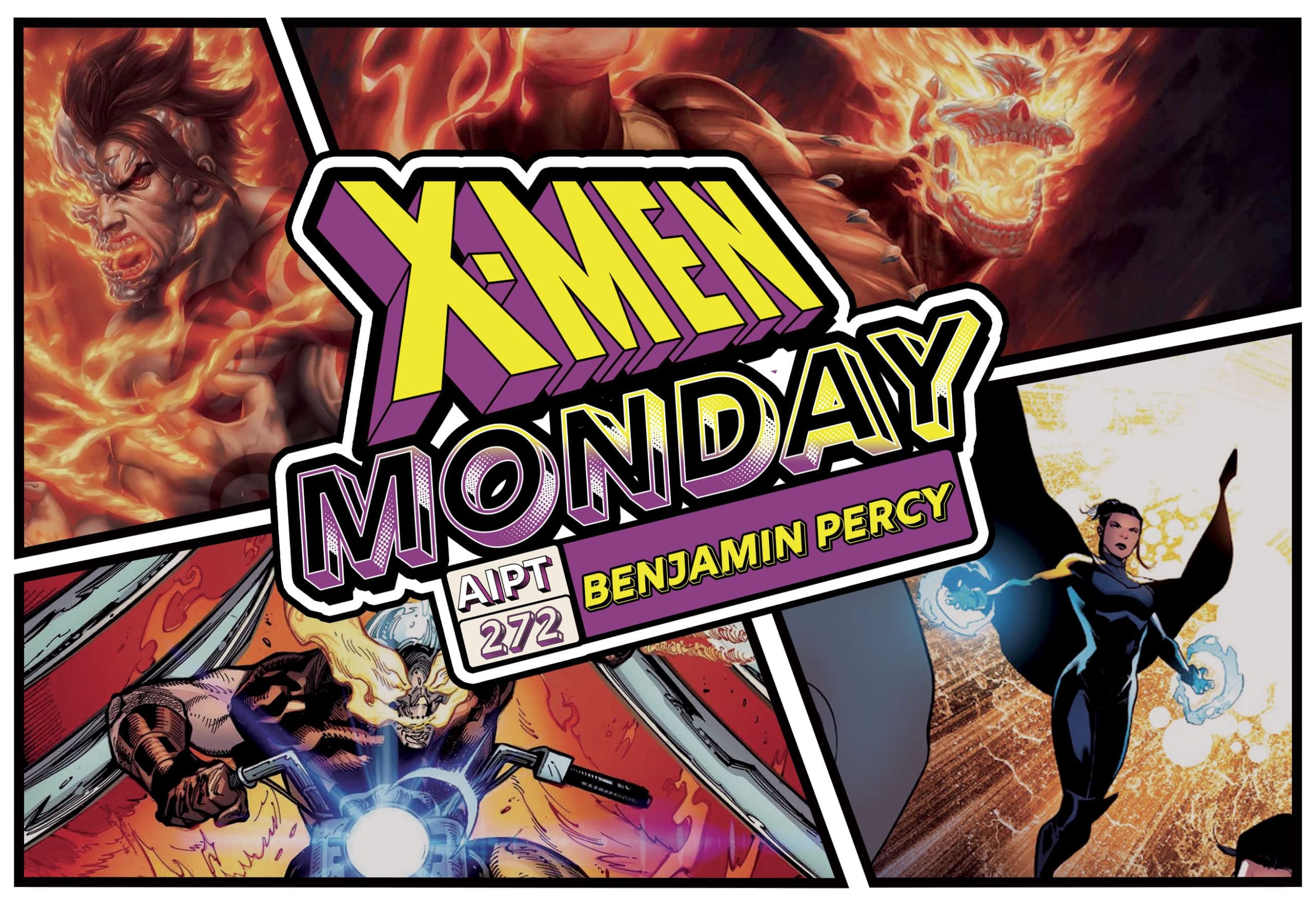 X-Men Monday #272 - Benjamin Percy Talks 'Hellverine' & 'Deadpool ...