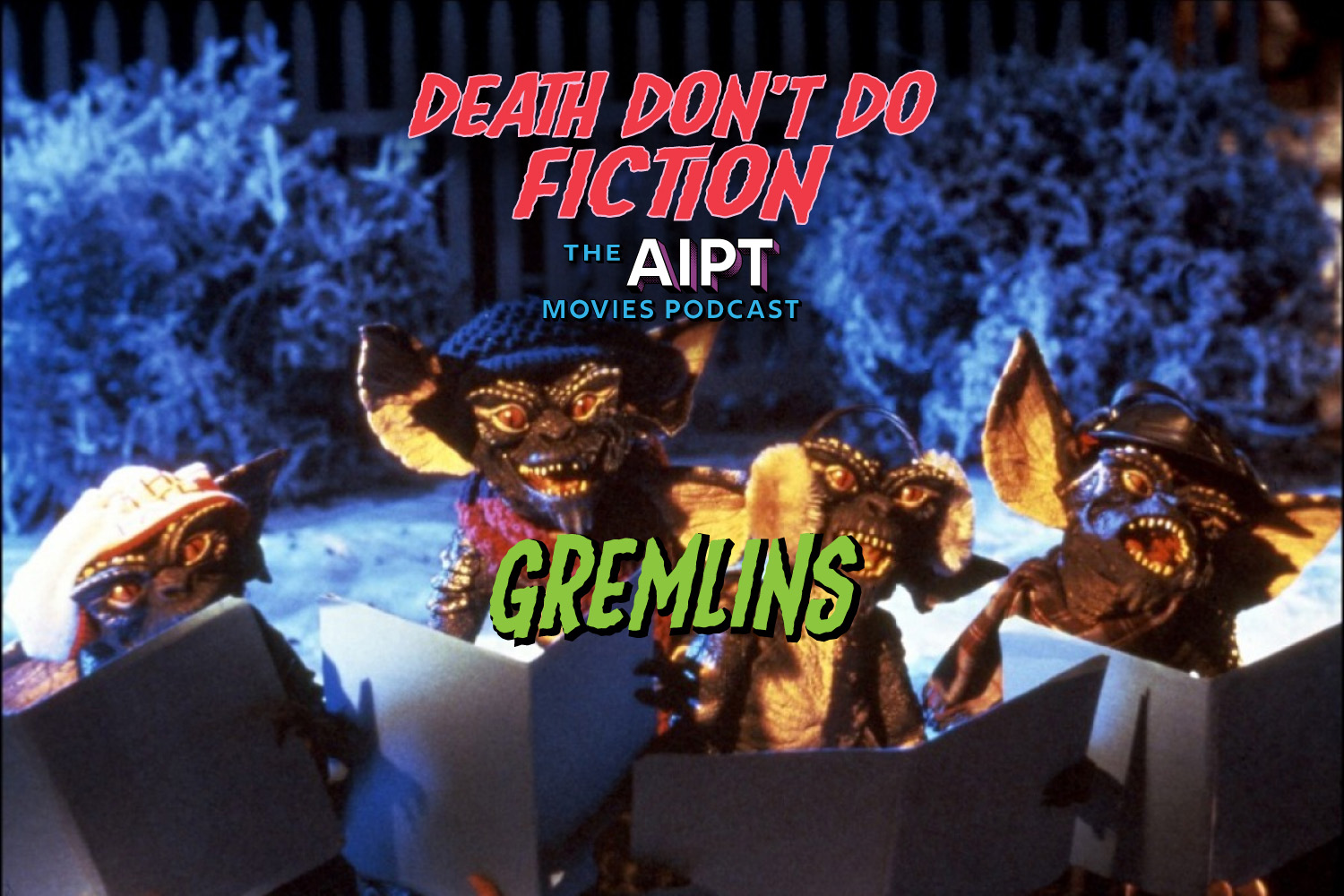 Death Don’t Do Fiction: Holidanger: ‘Gremlins’ (1984)