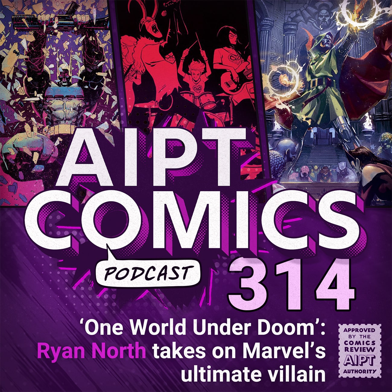AIPT Comics Podcast Episode 314: ‘One World Under Doom’: Ryan North ...