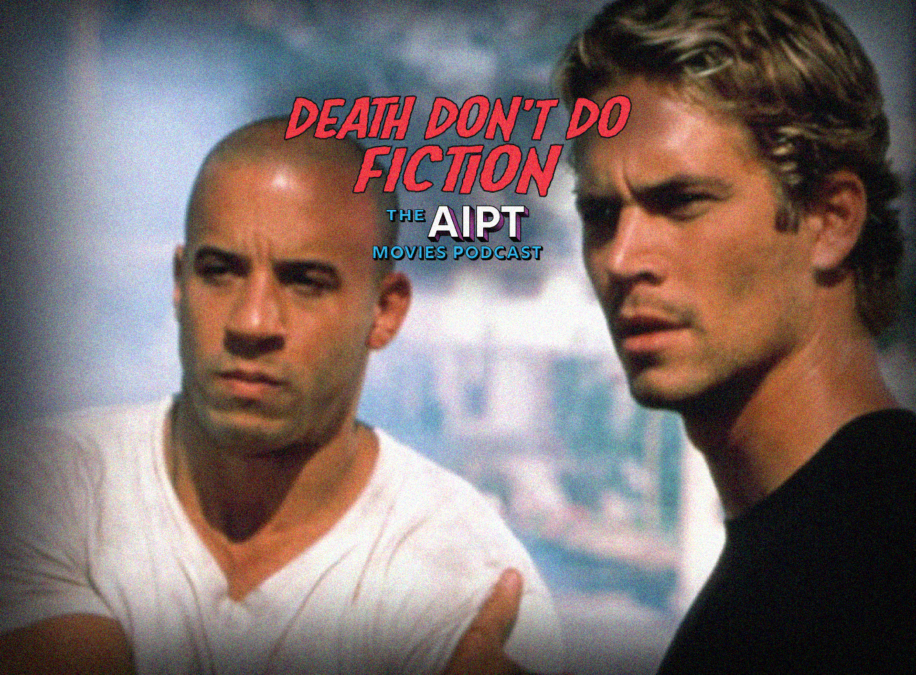 Death Don’t Do Fiction: ‘The Fast and the Furious’ (2001)